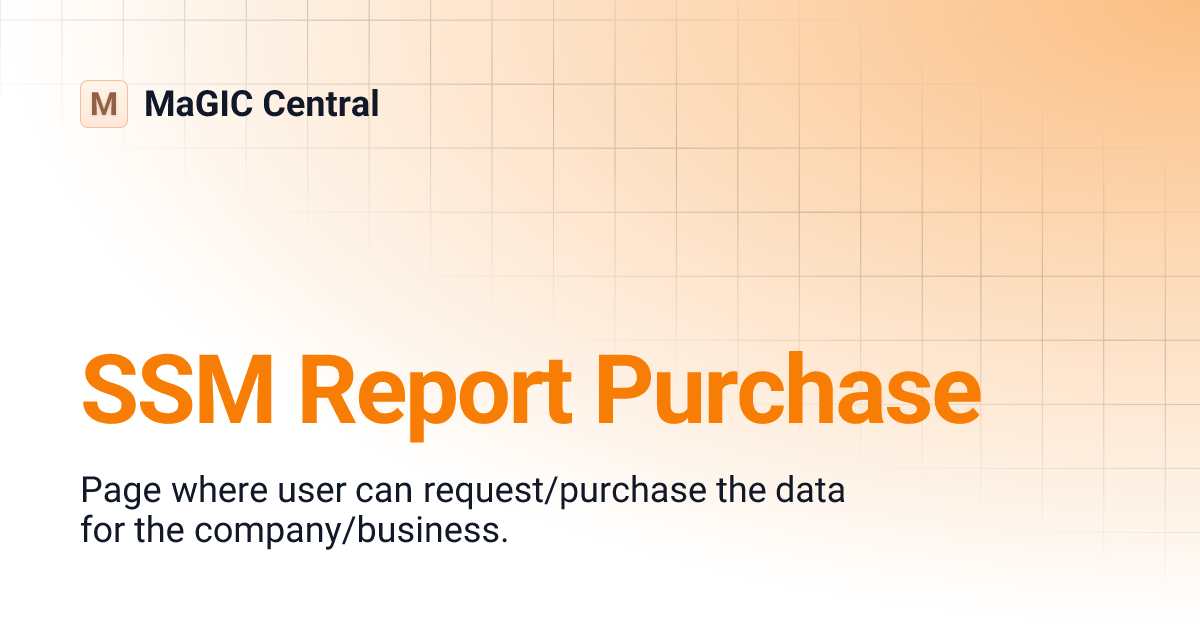 SSM Report Purchase | MaGIC Central